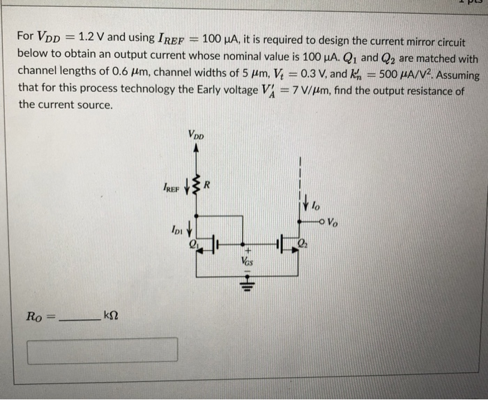 Solved For VDD-: 1.2 V and using IREF 100 μΑ, it is required | Chegg.com