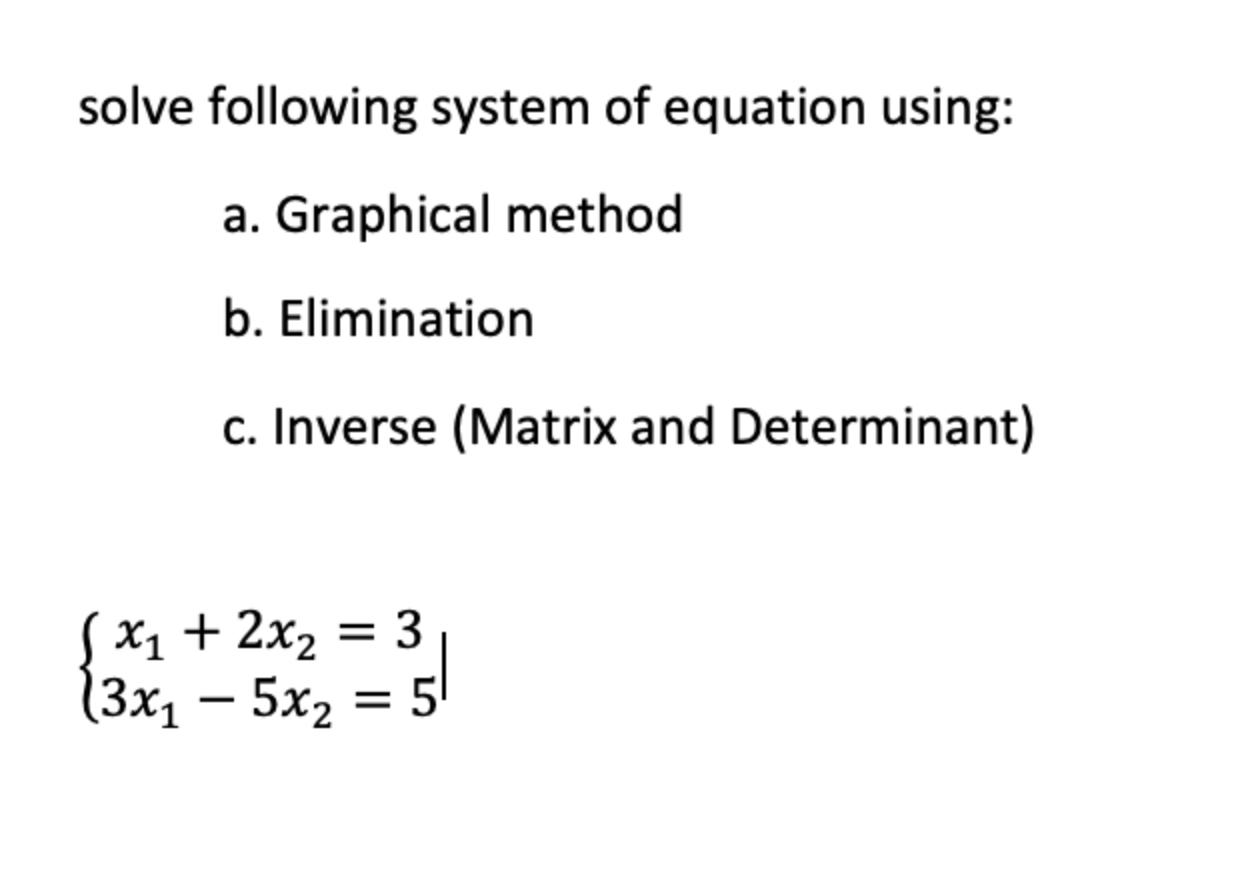 Solved solve following system of equation using:a. | Chegg.com