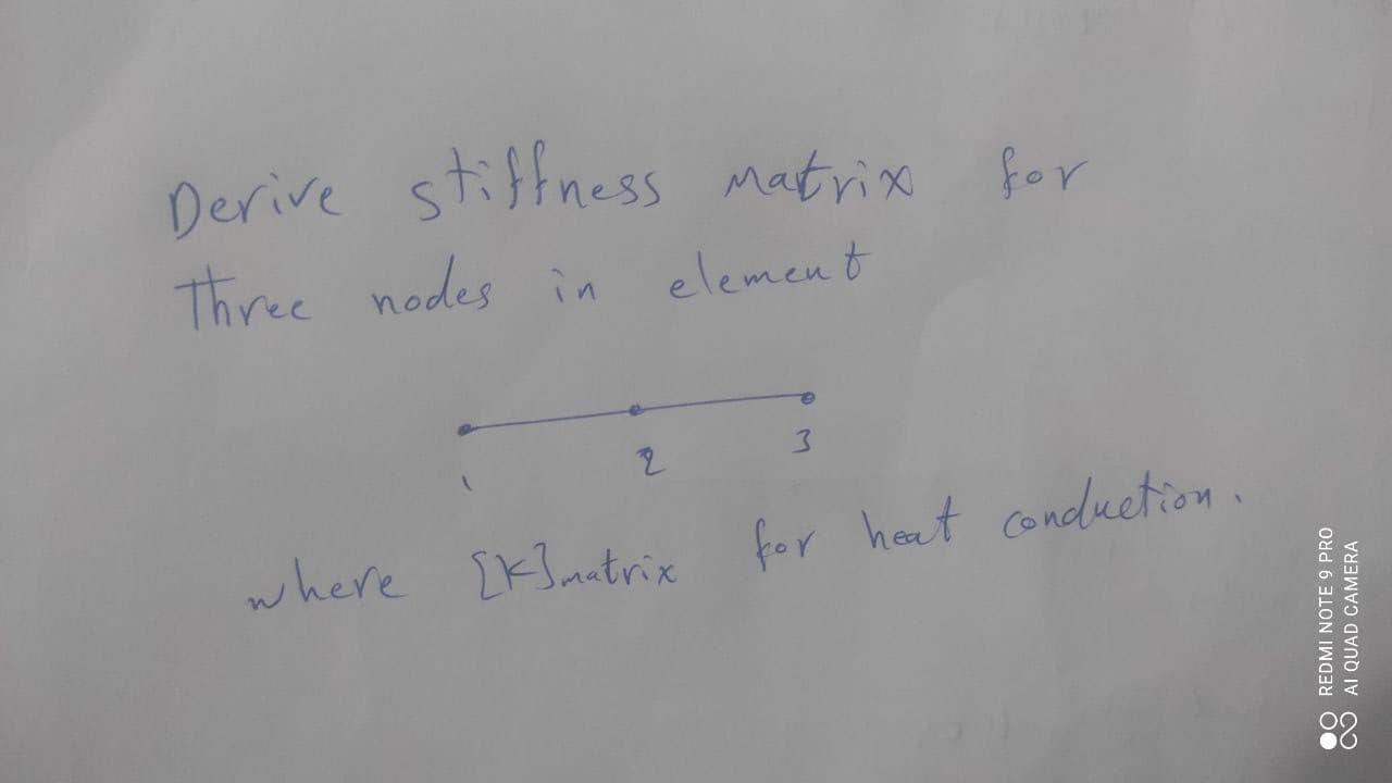 Solved Derive stiffness matrix Three nodes in for element 3 | Chegg.com Solved Derive stiffness matrix Three nodes in for element 3 | Chegg.com