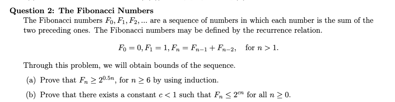 Solved Question 2: The Fibonacci Numbers The Fibonacci | Chegg.com