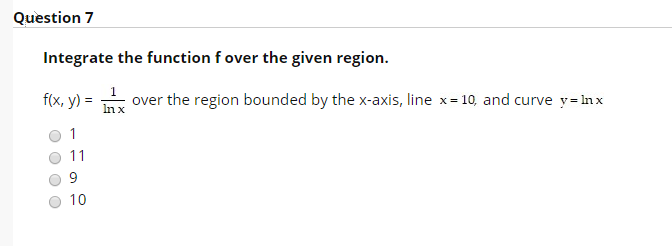 Solved Question 7 Integrate The Function F Over The Given