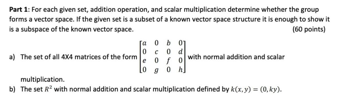 Solved Part 1: For each given set, addition operation, and | Chegg.com