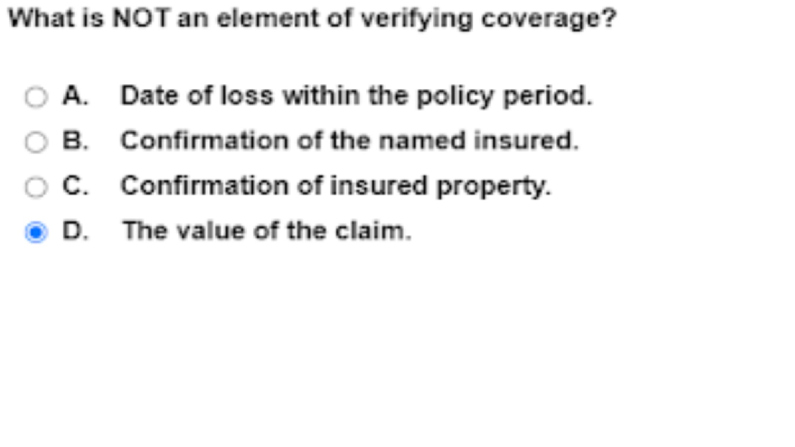 Solved What is NOT an element of verifying coverage? A. Date | Chegg.com