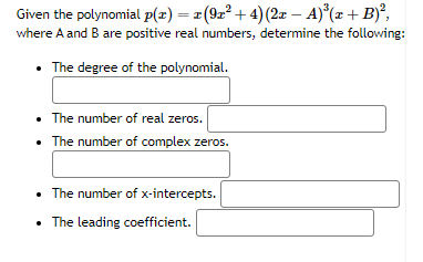 Solved Given the polynomial p(x)=x(9x2+4)(2x−A)3(x+B)2, | Chegg.com