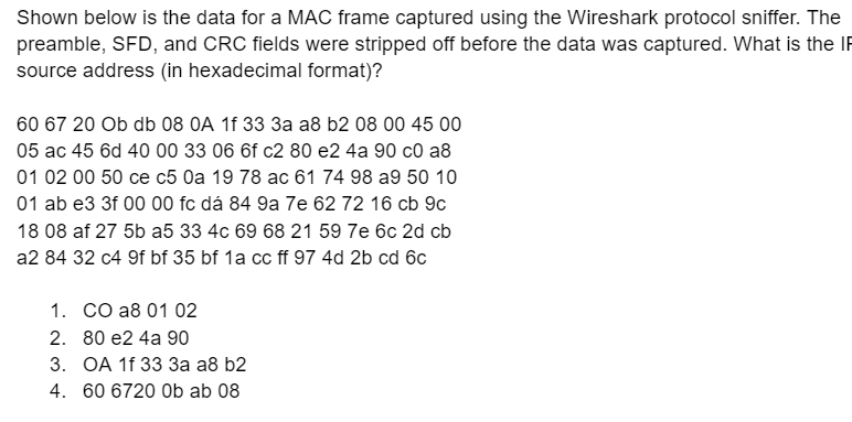 Solved Shown below is the data for a MAC frame captured | Chegg.com
