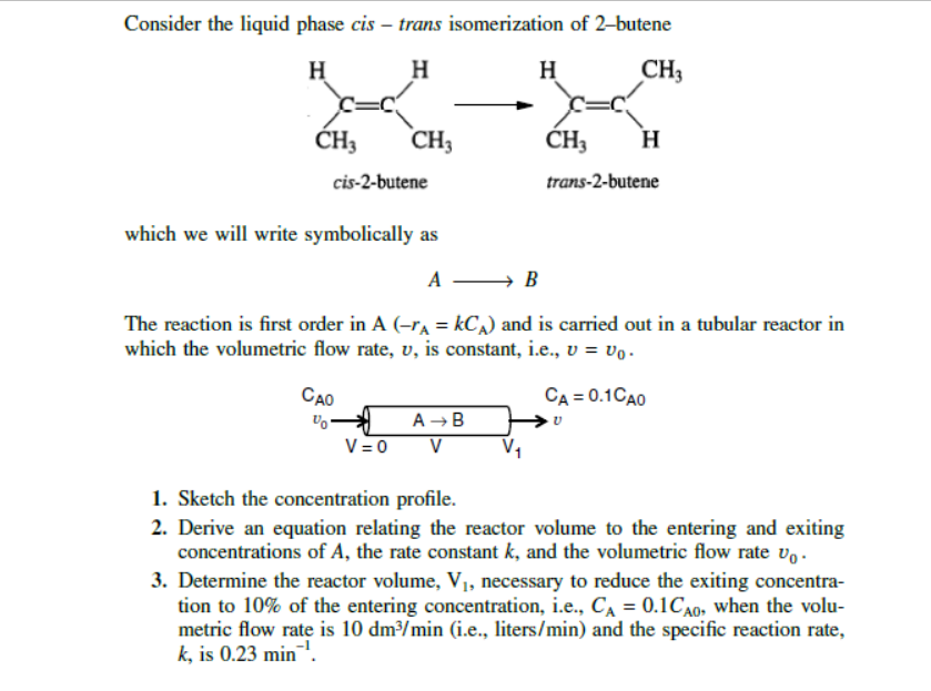 Solved A Determine the volume of a CSTR using the conditions | Chegg.com