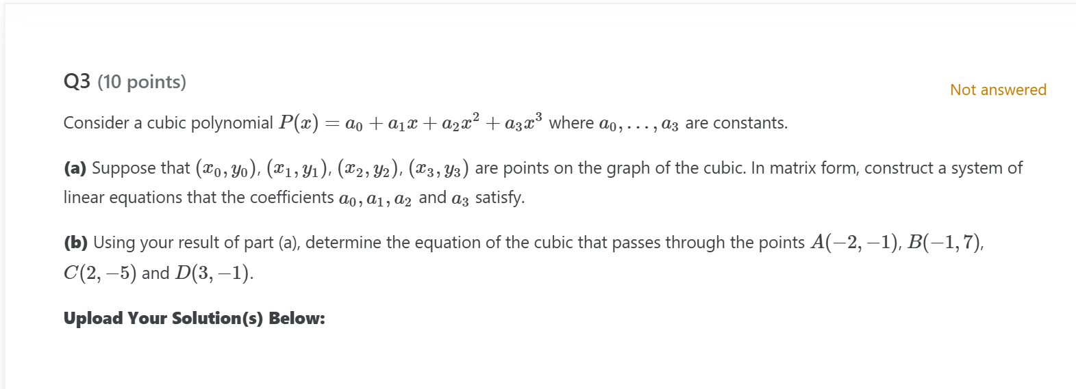 Solved Q3 (10 ﻿points)Consider a cubic polynomial | Chegg.com