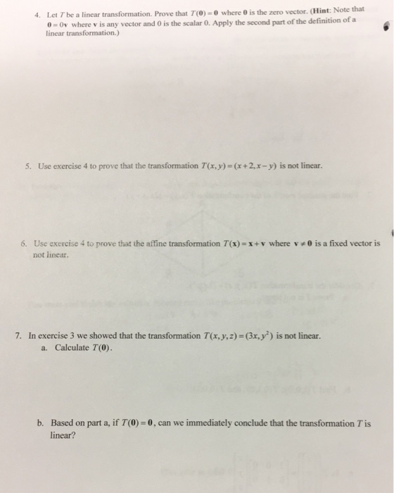 Solved 4. Let Tbe a linear transformation. Prove that T(0)-0 | Chegg.com