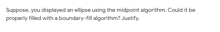 Solved Suppose, you displayed an ellipse using the midpoint | Chegg.com