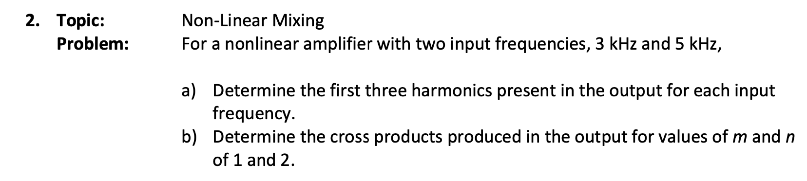 Solved 2. Topic: Problem: Non-Linear Mixing For a nonlinear | Chegg.com