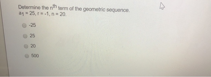 Solved Determine the nth term of the geometric sequence. a1 | Chegg.com