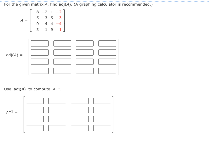 Solved For the given matrix A, find adj(A). (A graphing | Chegg.com