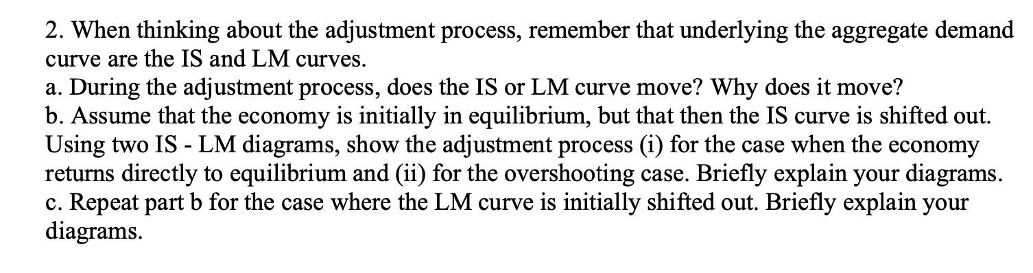 Solved 2. When thinking about the adjustment process, | Chegg.com