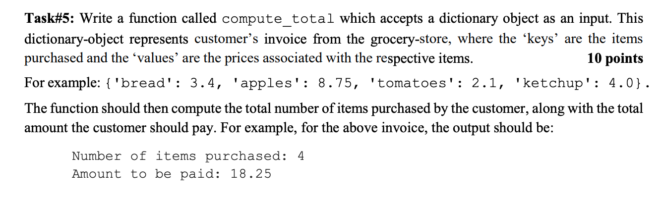 Solved Task#5: Write a function called compute_total which | Chegg.com