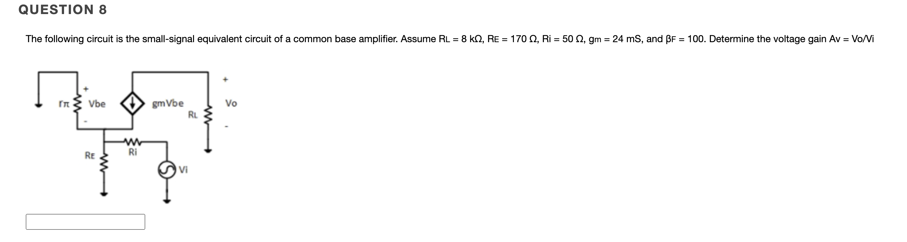 Solved QUESTION 8 The following circuit is the small-signal | Chegg.com