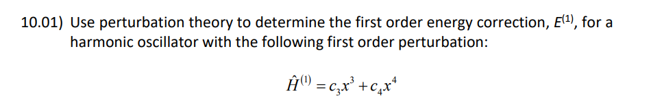Solved 10.01) Use perturbation theory to determine the first | Chegg.com
