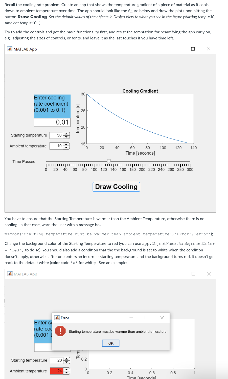 Solved Recall the cooling rate problem. Create an app that | Chegg.com