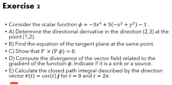 Solved - Consider the scalar function ϕ=−3x4+5(−x2+y2)−1. - | Chegg.com