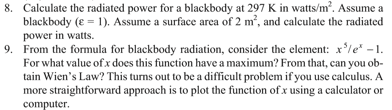 Solved 8. Calculate the radiated power for a blackbody at | Chegg.com