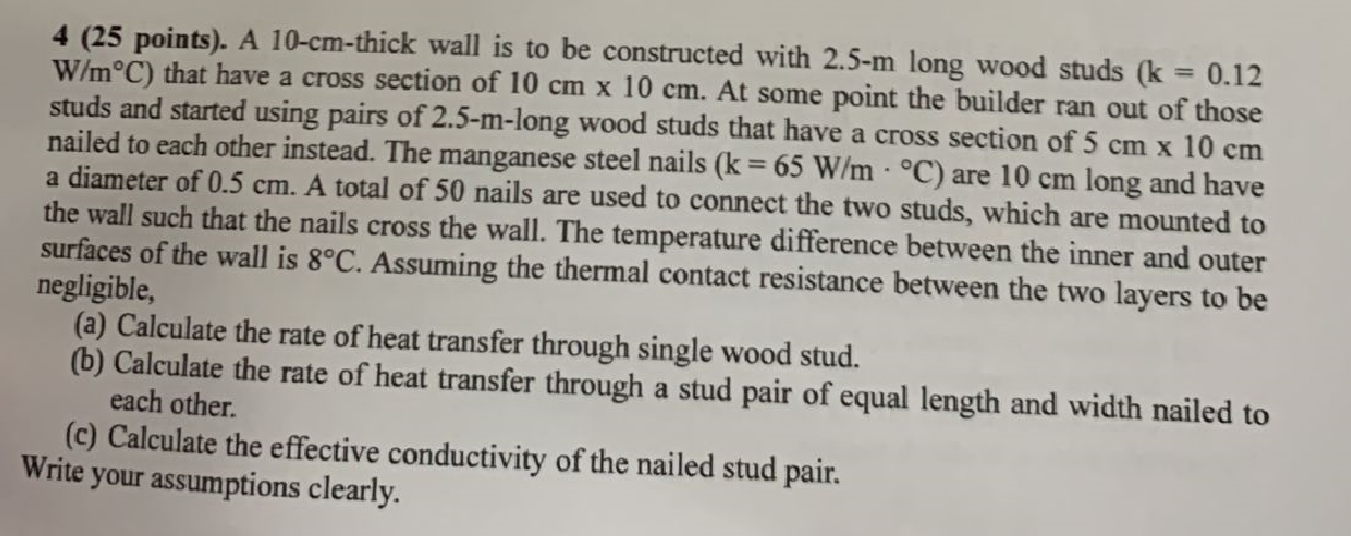 Solved 4 (25 points). A 10-cm-thick wall is to be | Chegg.com