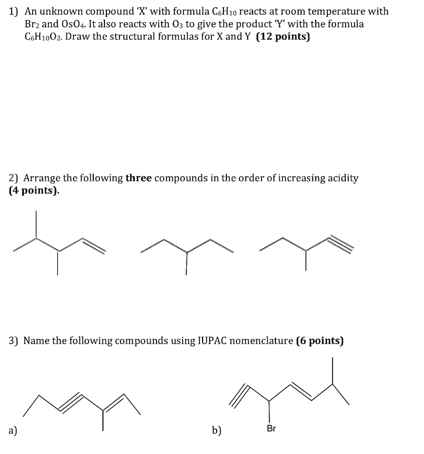 Solved 1) An unknown compound 'X' with formula C6H10 reacts | Chegg.com