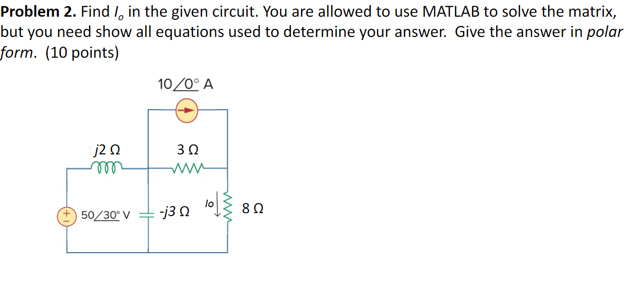 Solved Problem 2. Find Io in the given circuit. You are | Chegg.com