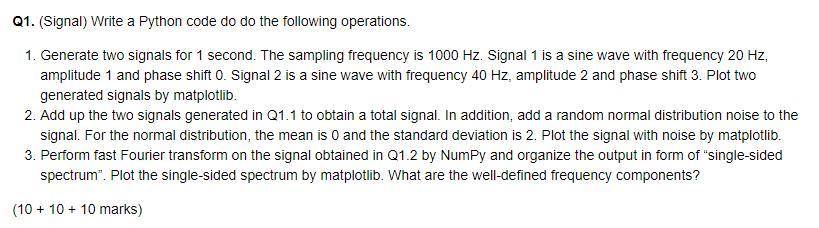 Solved Q1. (Signal) Write a Python code do do the following | Chegg.com