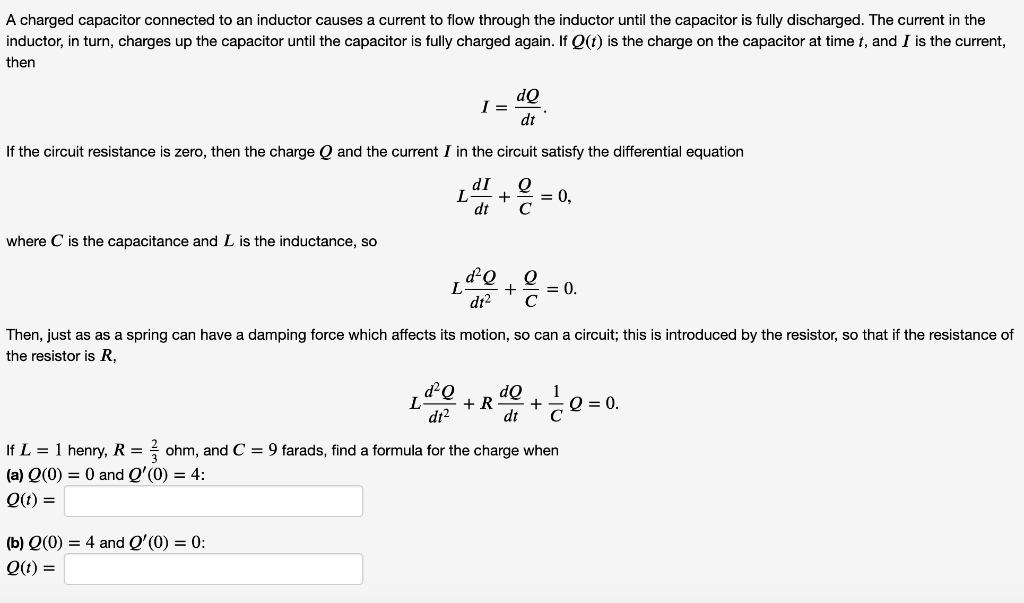 [Solved]: A charged capacitor connected to an inductor cau