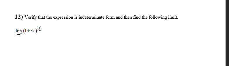 Solved 12) Verify that the expression is indeterminate form | Chegg.com
