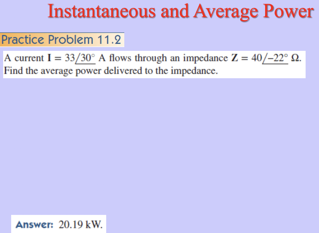 Solved Instantaneous and Average Power Practice Problem 11.2 | Chegg.com