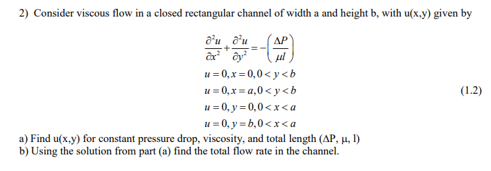 Solved 2) Consider viscous flow in a closed rectangular | Chegg.com