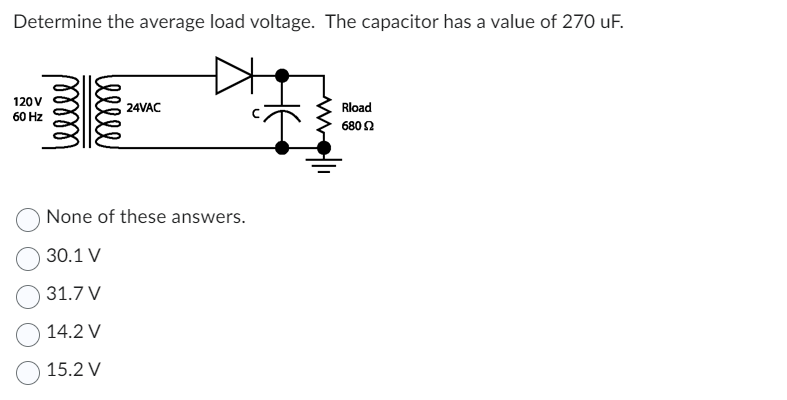 Solved Determine the average load voltage. The capacitor has | Chegg.com
