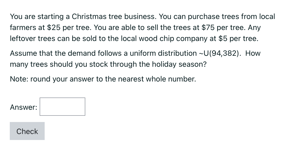 Solved You are starting a Christmas tree business. You can | Chegg.com