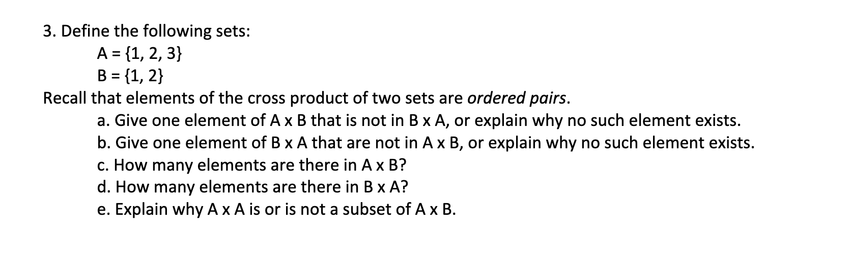Solved 3. Define the following sets: A={1,2,3}B={1,2} Recall | Chegg.com