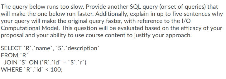 Solved The query below runs too slow. Provide another SQL | Chegg.com