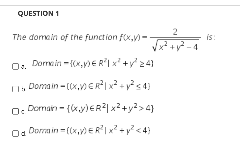Solved QUESTION 1 2 The domain of the function f(x,y) = x² + | Chegg.com