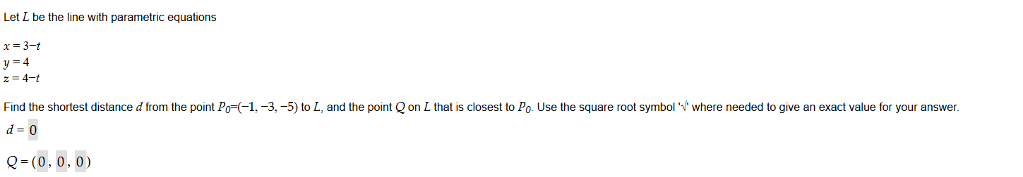 Solved Let L be the line with parametric equations x=3-t y=4 | Chegg.com