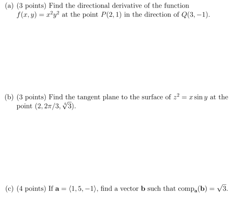 Solved (a) (3 points) Find the directional derivative of the | Chegg.com