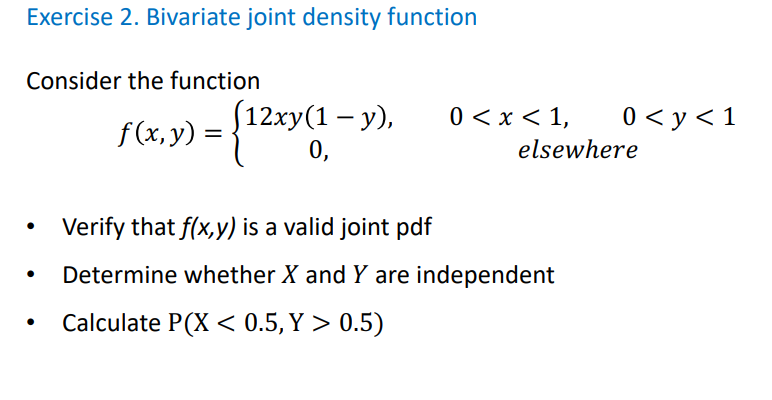 Solved Exercise 2. Bivariate joint density function Consider | Chegg.com