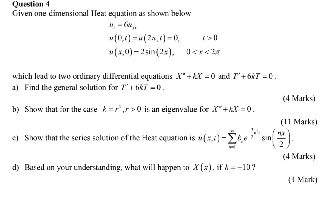 Solved Question 4 Given one-dimensional Heat equation as | Chegg.com