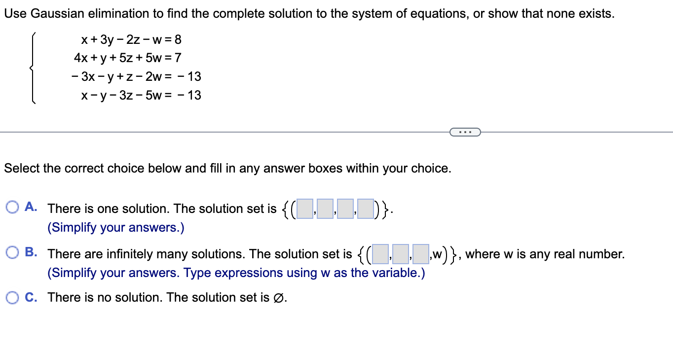 Solved Use Gaussian elimination to find the complete | Chegg.com