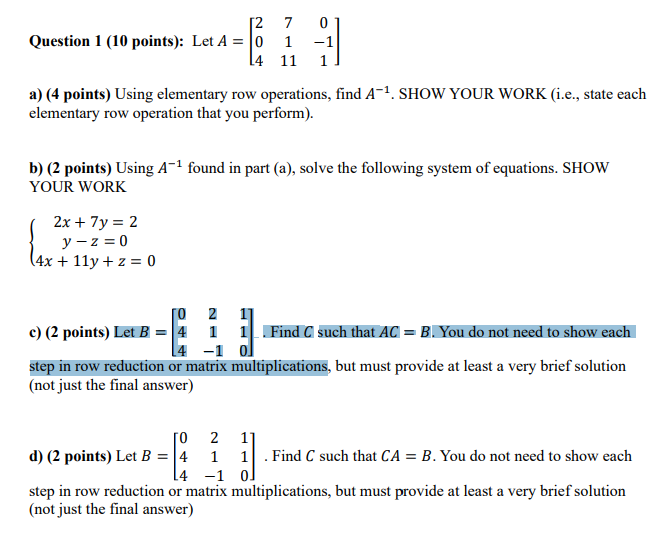 Solved Question 1 (10 points): Let A=⎣⎡20471110−11⎦⎤ a) (4 | Chegg.com