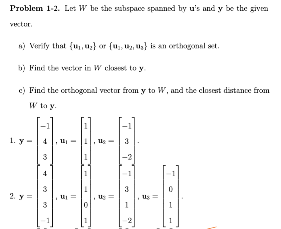Solved Problem 1-2. ﻿Let W be ﻿the subspace spanned by u 's | Chegg.com