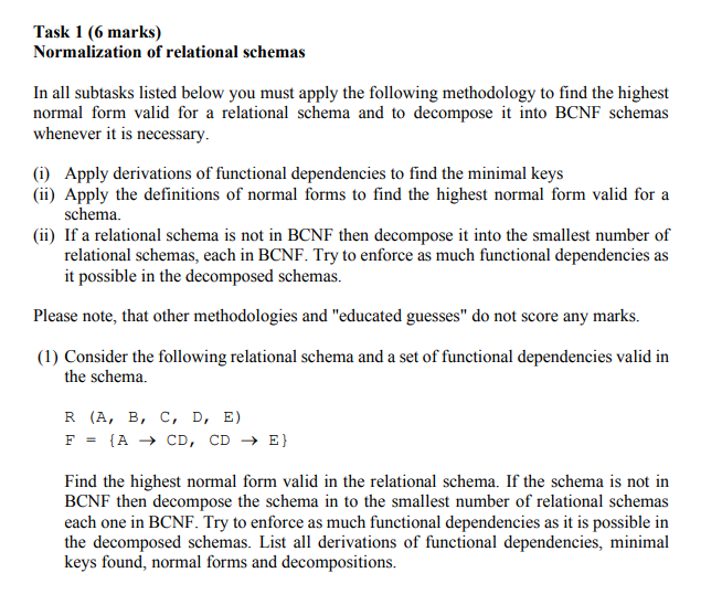 Solved Task 1 (6 marks) Normalization of relational schemas | Chegg.com