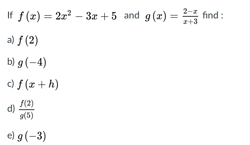 Solved If f (x) = 2x2 – 3x + 5 and g(x) = = 2-3 x+3 find : | Chegg.com