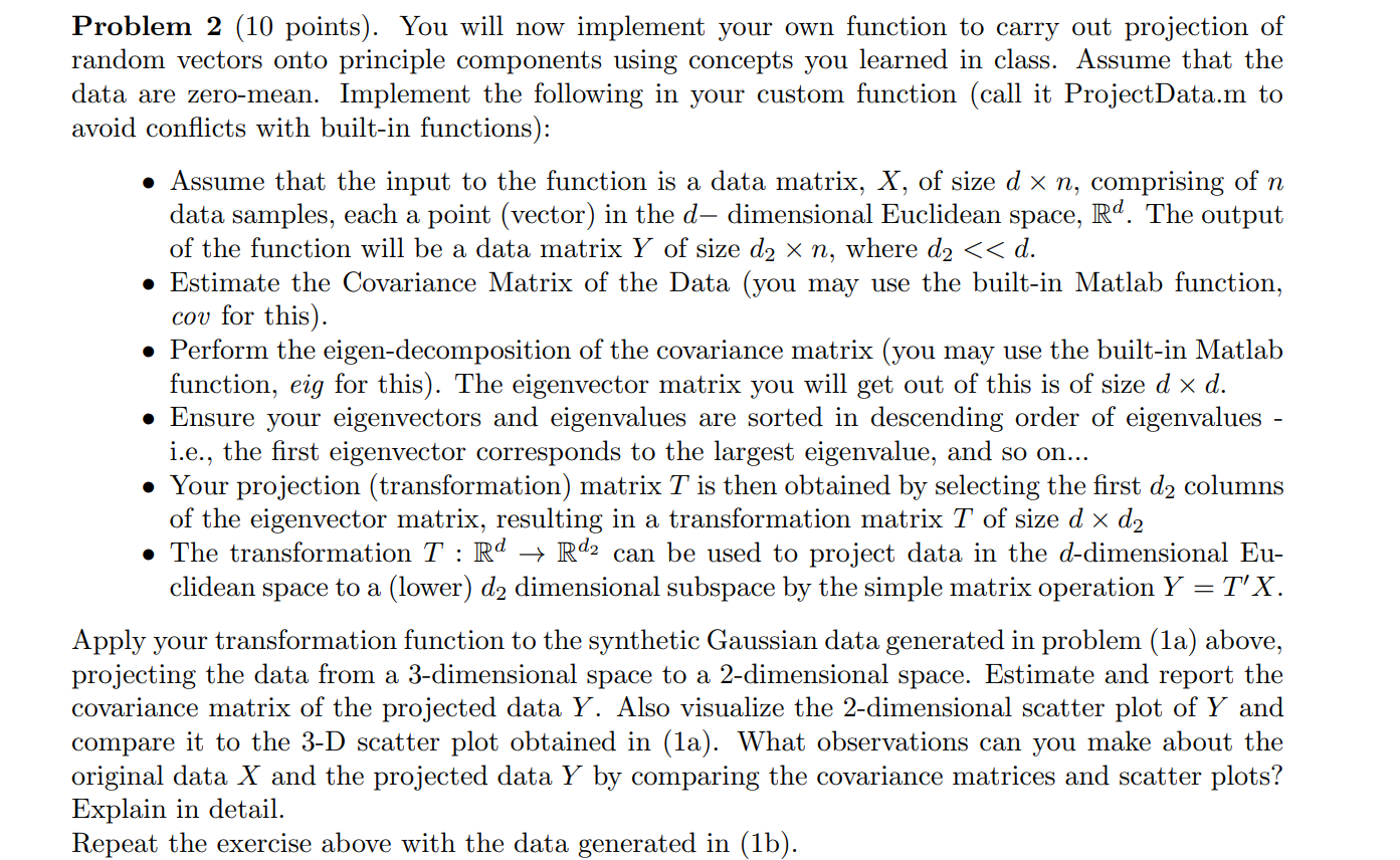 Problem 2 (10 points). You will now implement your | Chegg.com