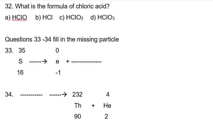 Solved 32. What is the formula of chloric acid? a) HClO b) | Chegg.com