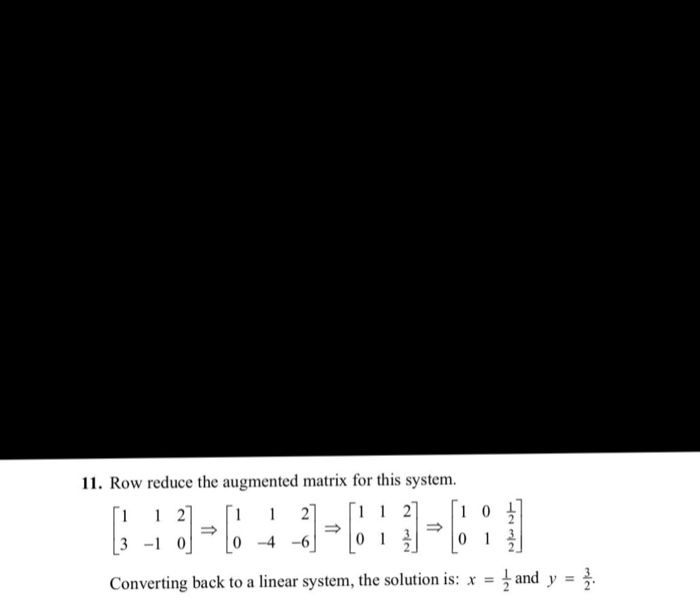 Solved 11. Row reduce the augmented matrix for this system. | Chegg.com