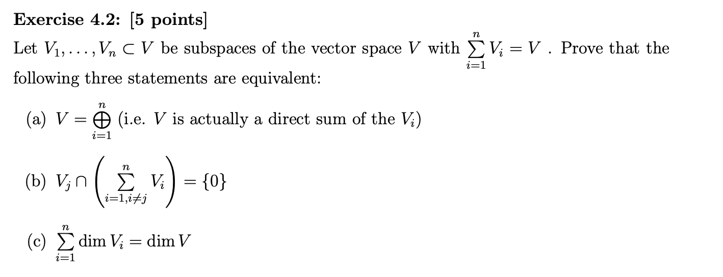 Solved Exercise 4.2: [5 points] Let V1,…,Vn⊂V be subspaces | Chegg.com
