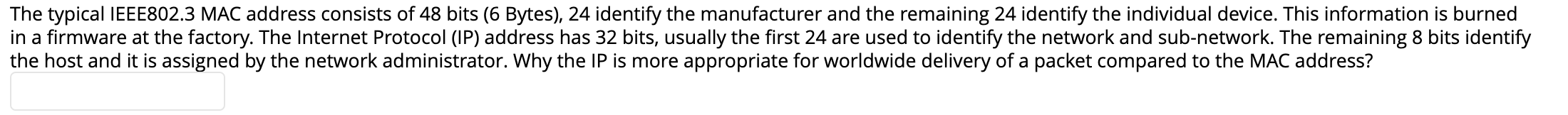 Solved The typical IEEE802.3 MAC address consists of 48 bits | Chegg.com
